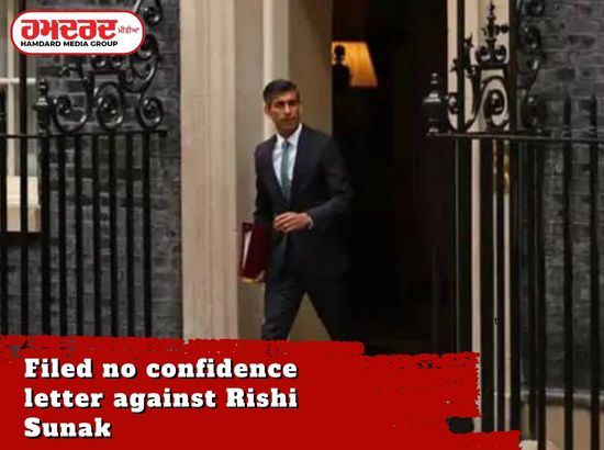 ਰਿਸ਼ੀ ਸੁਨਕ ਖਿਲਾਫ ਬੇਭਰੋਸਗੀ ਪੱਤਰ ਦਾਇਰ